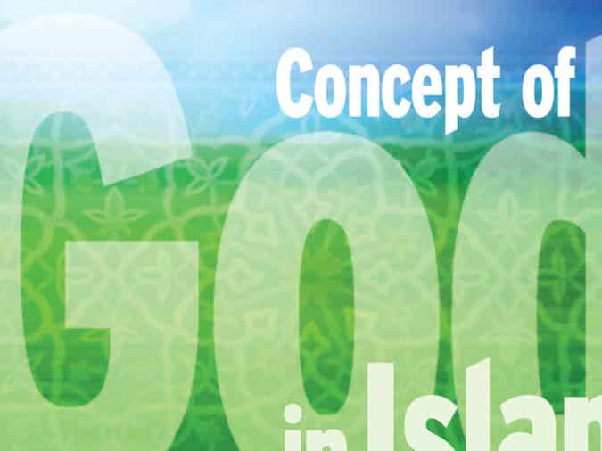 Concept Of God In Islam – Shariah Council of America